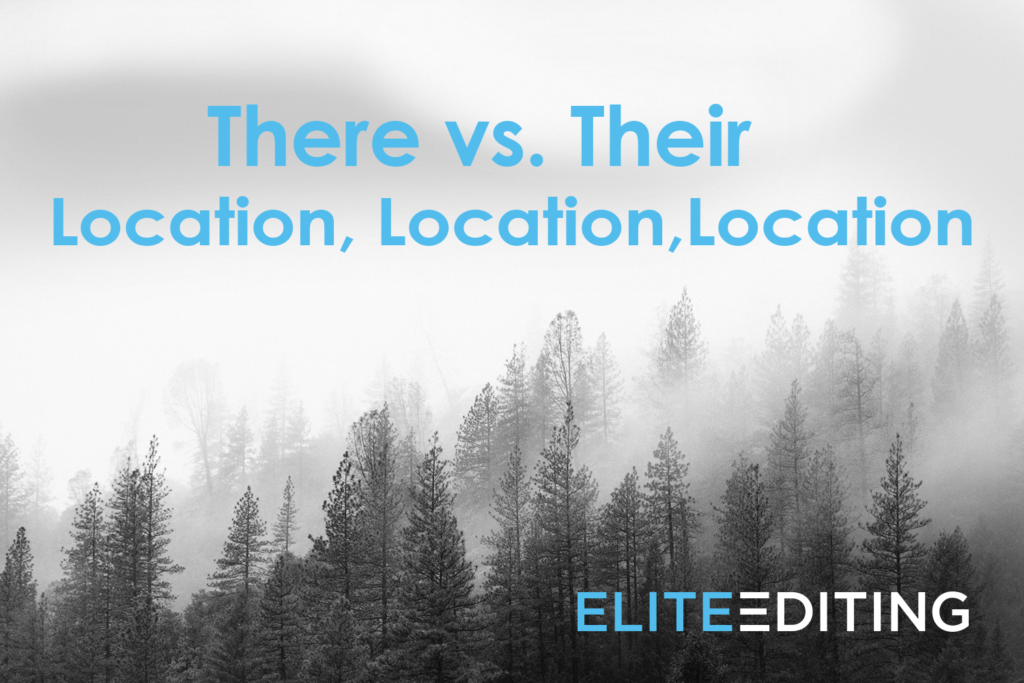 There vs. Their: Location, Location, Location - Elite Editing
