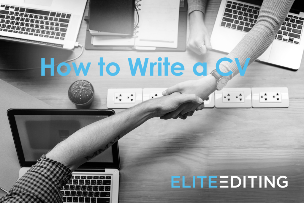 How to Write a CV - Writing & Formatting Tips - Elite Editing